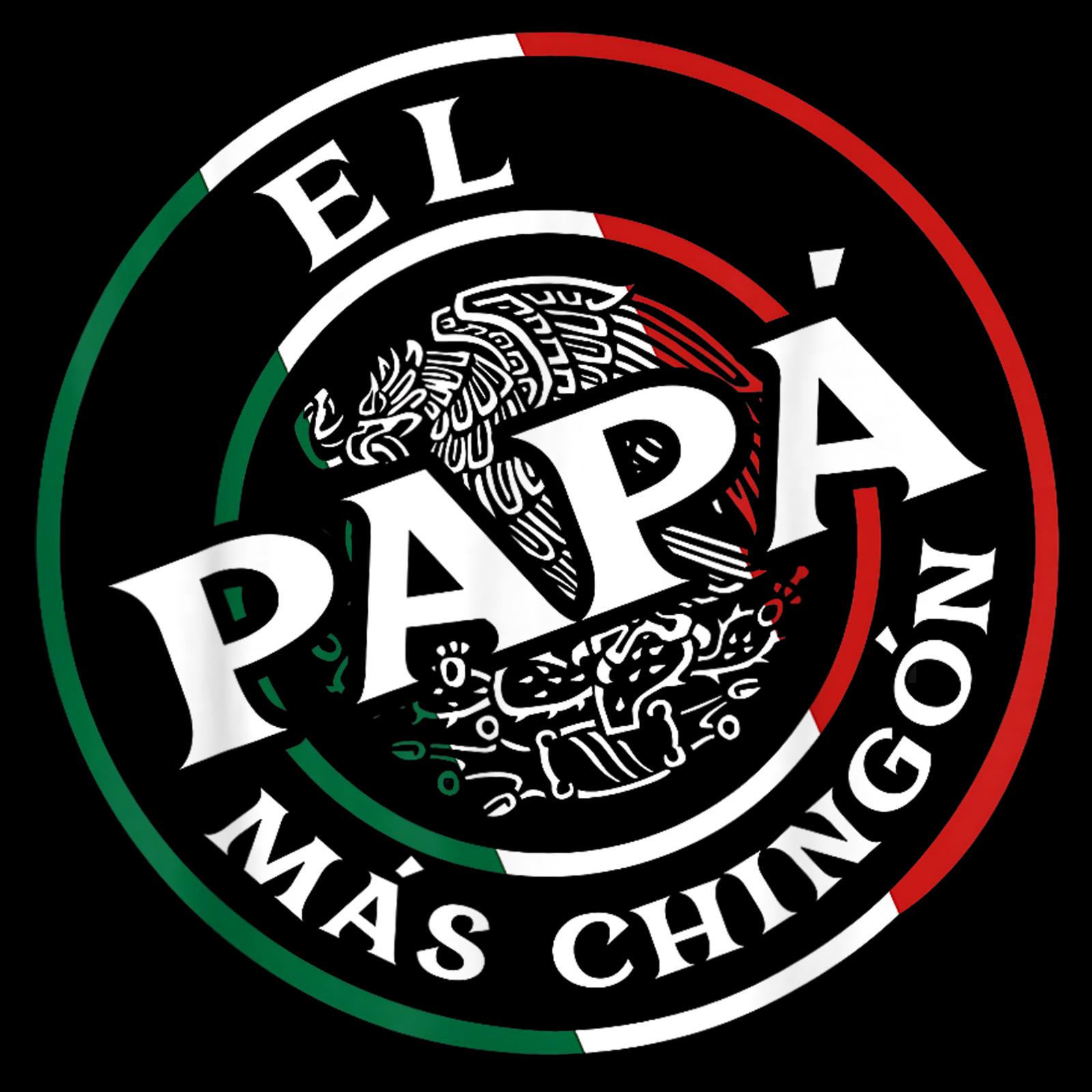 El Papa Mas Chingon PNG, Mexican Dad Design (digital Download) - Etsy