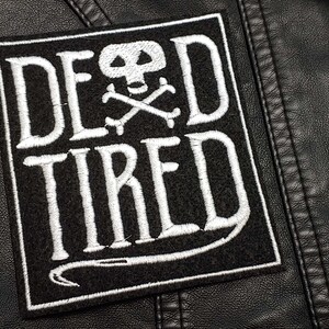 Dead Tired Embroidered Patch With Iron on Adhesive - Etsy