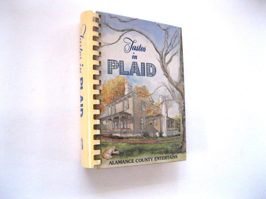 North Carolina Cookbook, "tastes in Plaid" by the Alamance County ...