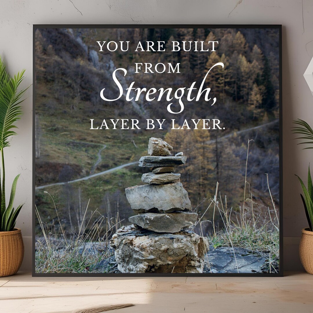 You Are Built From Strength Quote | Printable Wall Art & Phone ...