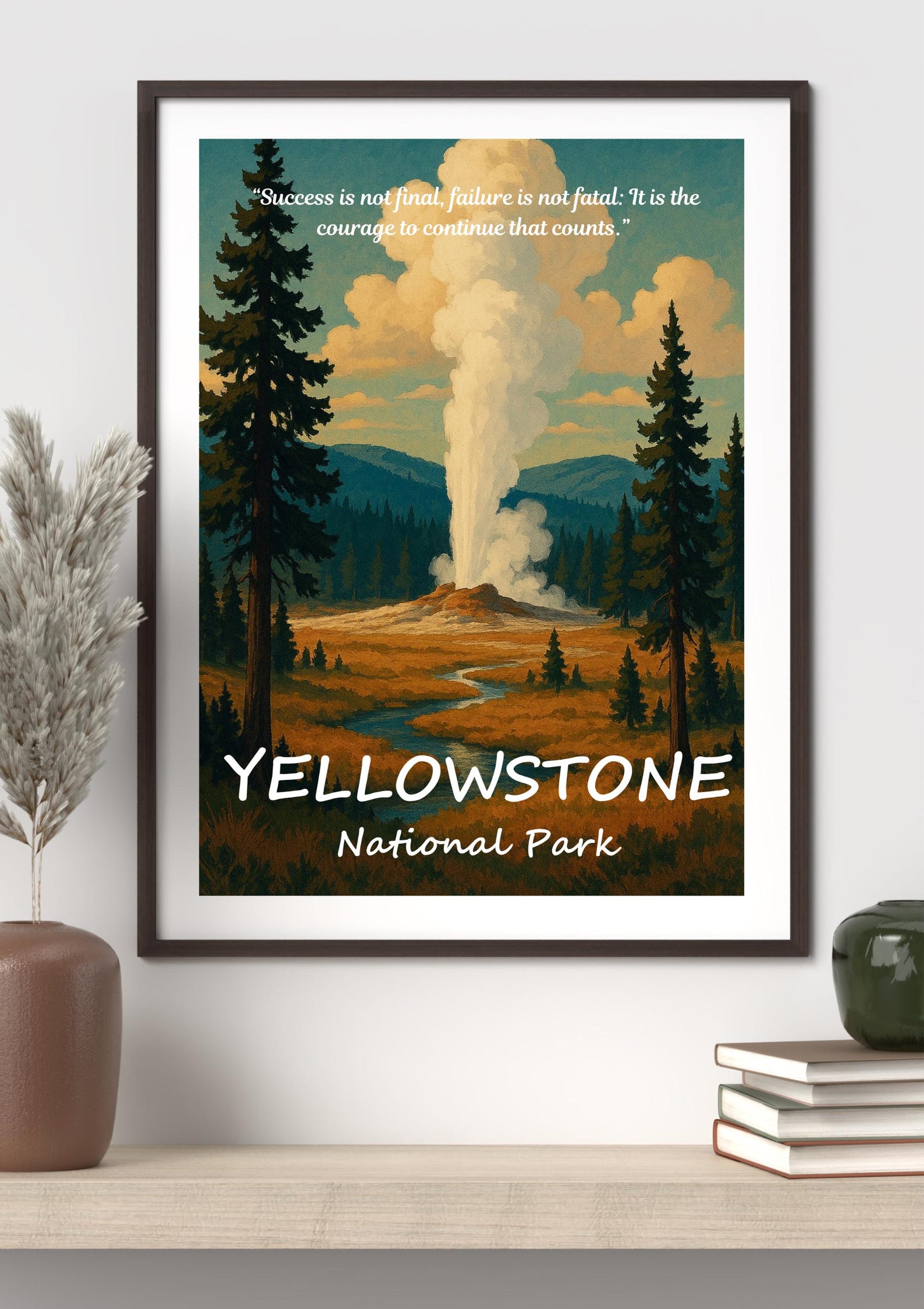 Yellowstone National Park Wall Art Printable – Inspirational Quote ...