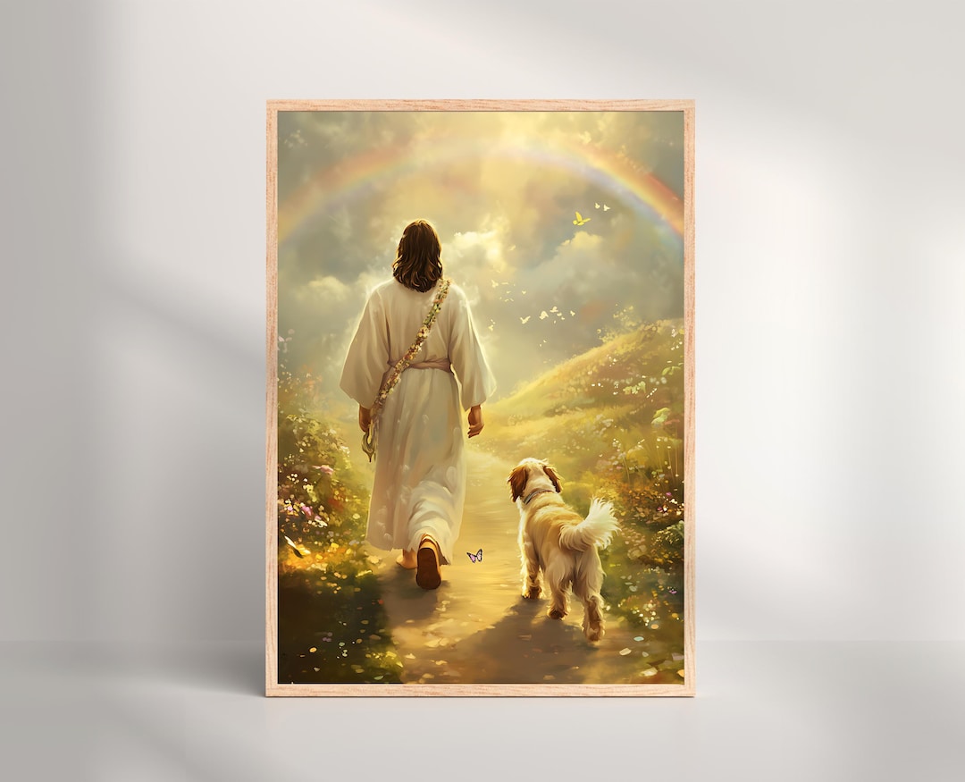 Rainbow Bridge Pet Loss Printable, Jesus Loves Dogs Art, Digital ...