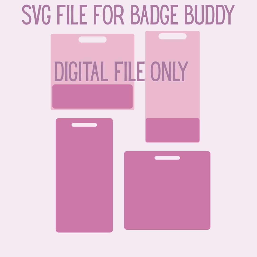 Digital SVG File, Badge Buddy, SVG, Horizontal and Vertical Cut File ...