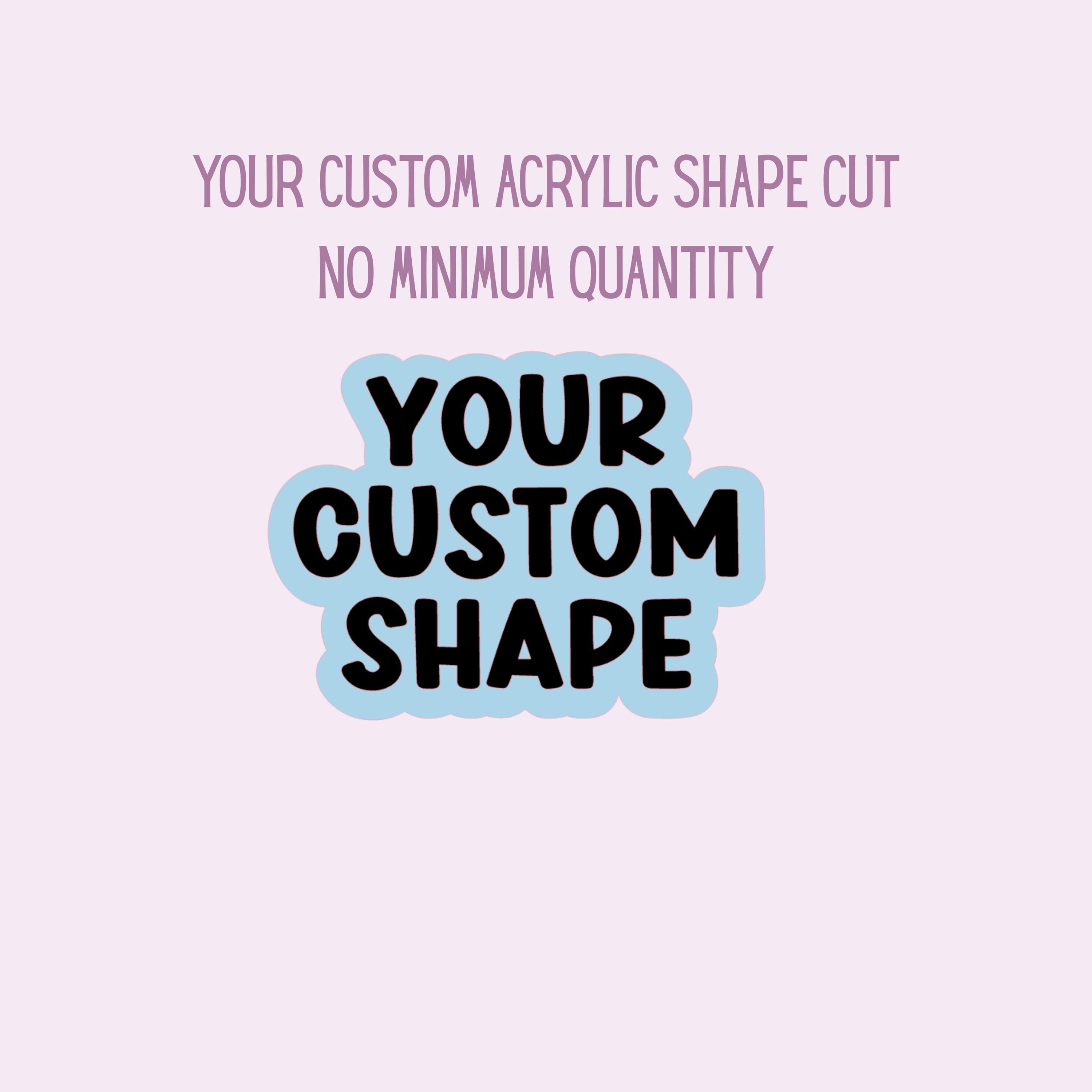 Custom Cut Acrylic Shapes, No Minimum, Cut to Order, 2 Inches - Etsy
