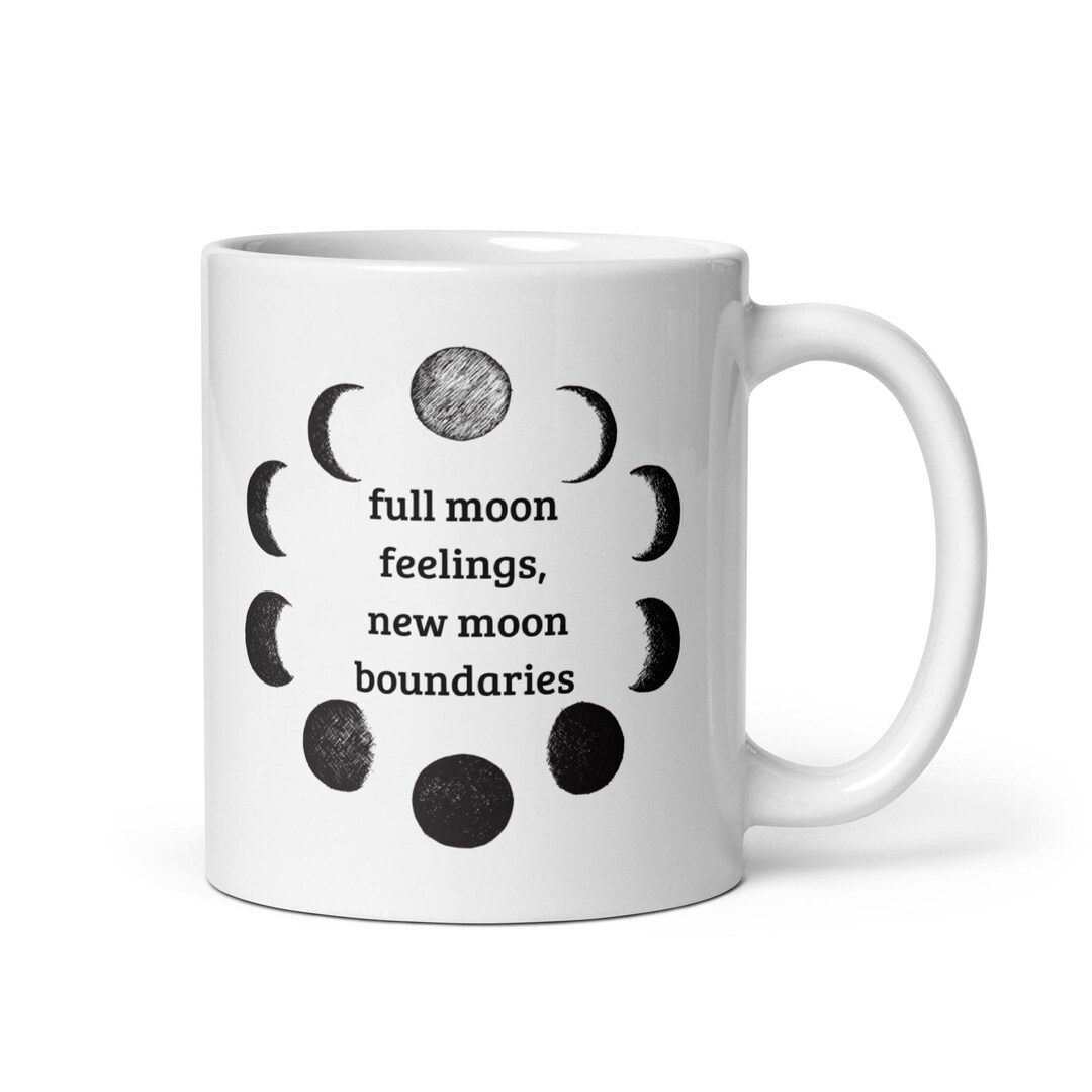 Full Moon Feelings, New Moon Boundaries Ceramic Mug – Sip With Lunar ...