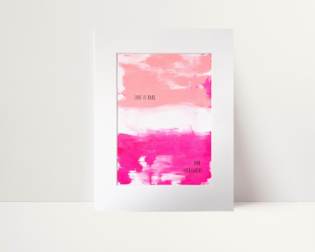 Original Mounted Screen Print Love is Rare and Everywhere - Etsy