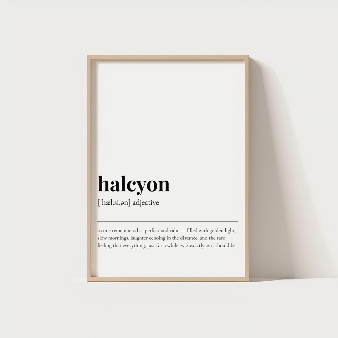 Halcyon Definition Wall Art Printable – Calm Mind Quote Poster ...