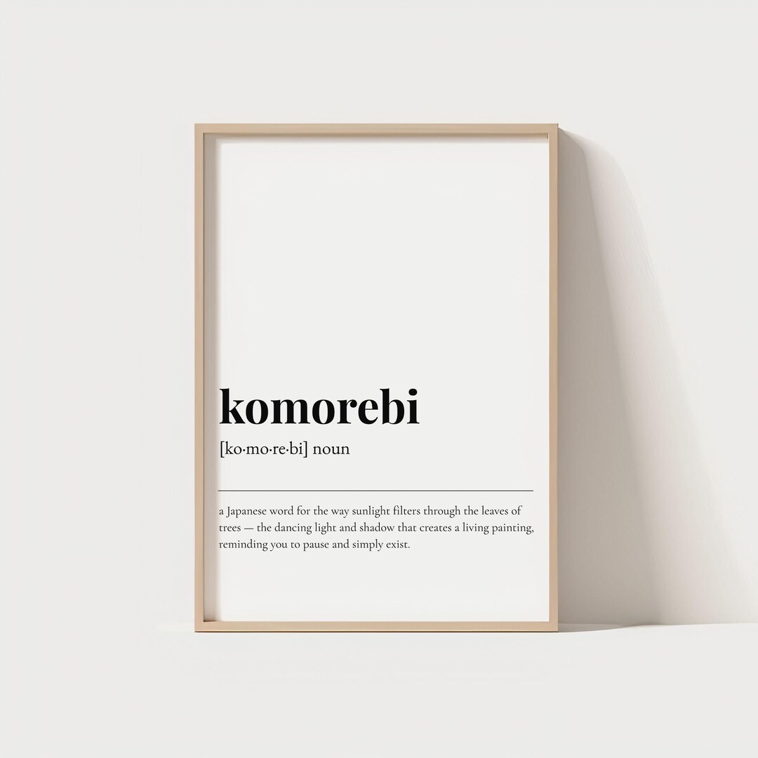 Komorebi Definition Wall Art Printable–japanese Aesthetic Word Poster ...