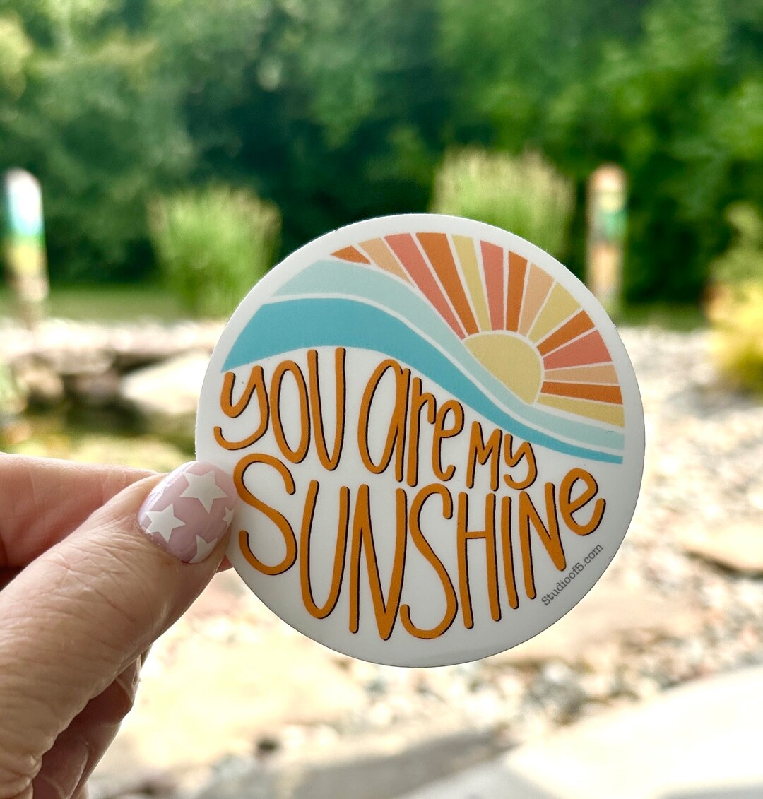 You Are My Sunshine, Encouragement, Vinyl Decal, Laptop Sticker ...