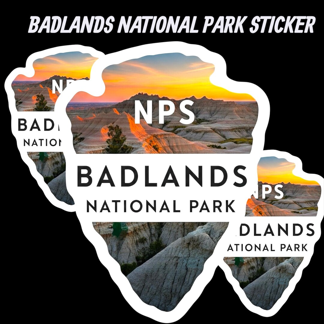 Badlands National Park New Design! Vinyl Stickers Decal 3.5” X 3” and 1 ...