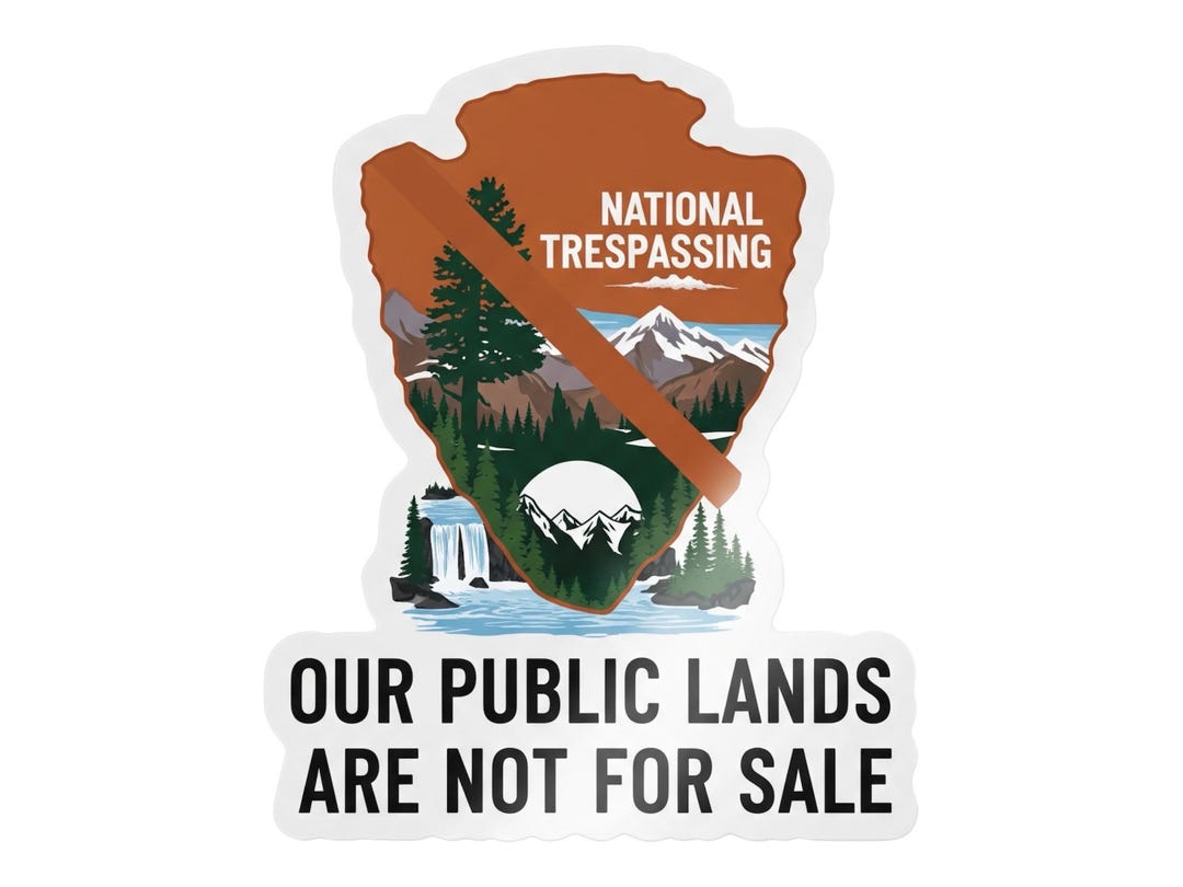 Public Land in Public Hands! Protect Save Our Parks Sticker Decal. 2”-8 ...