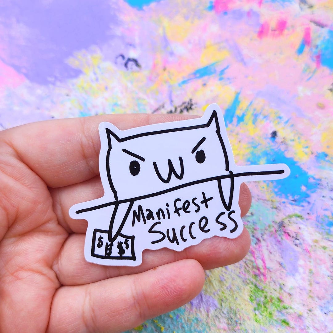 Manifest Success Greed Cat Sticker, 3 Inch Sticker, Vinyl Sticker for ...