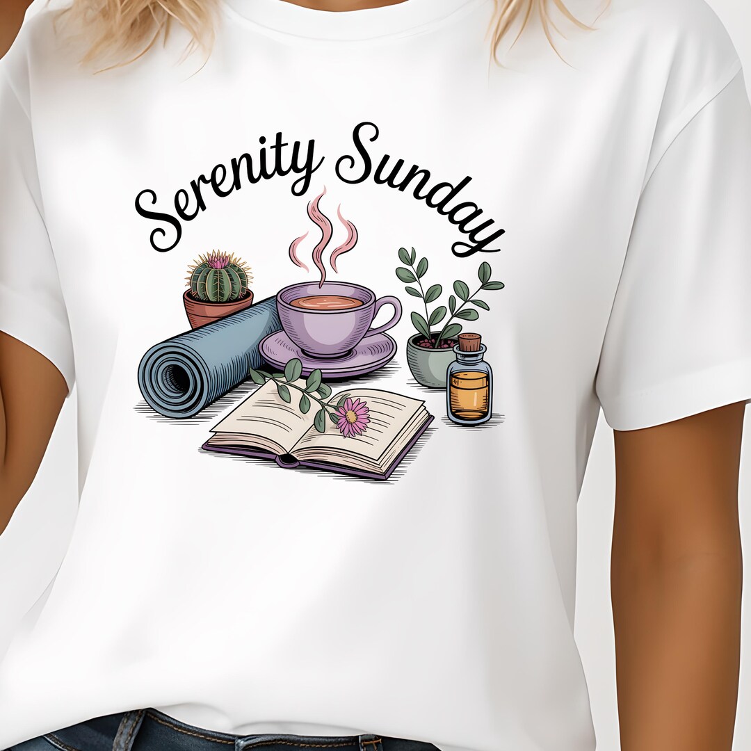Serenity Sunday Shirt: Cozy Self-care Relaxation Tee - Etsy