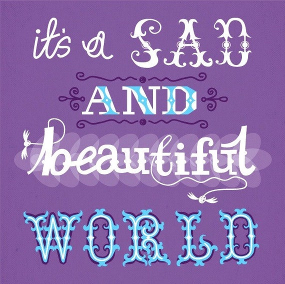 Items similar to It's A Sad and Beautiful World - Limited Edition Art ...