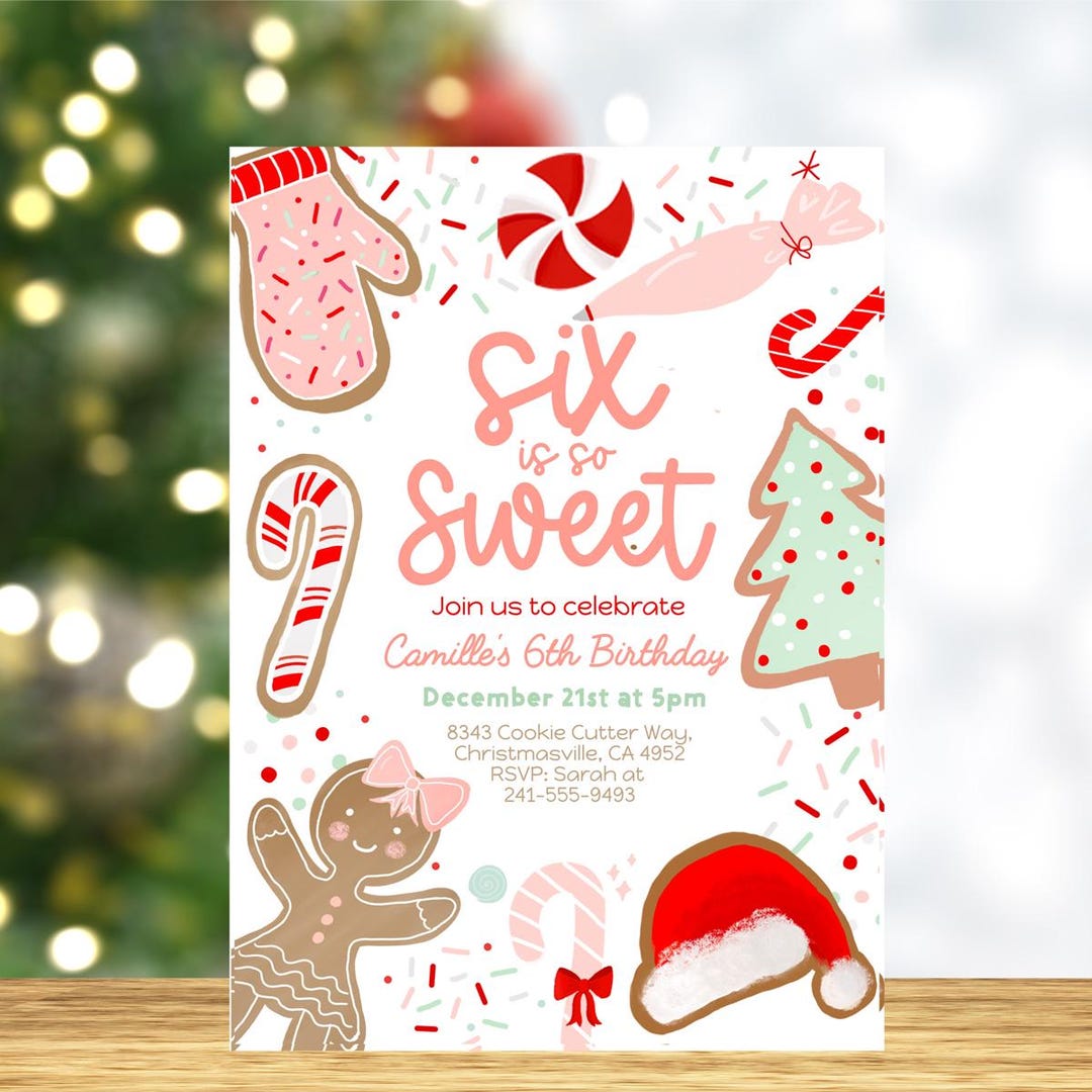 Girl Christmas Cookie 6th Birthday Invitation, Six is so Sweet Cookie ...