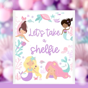 Mermaid Birthday Party Sign Let's Take a Shelfie, Mermaid Party Snack ...