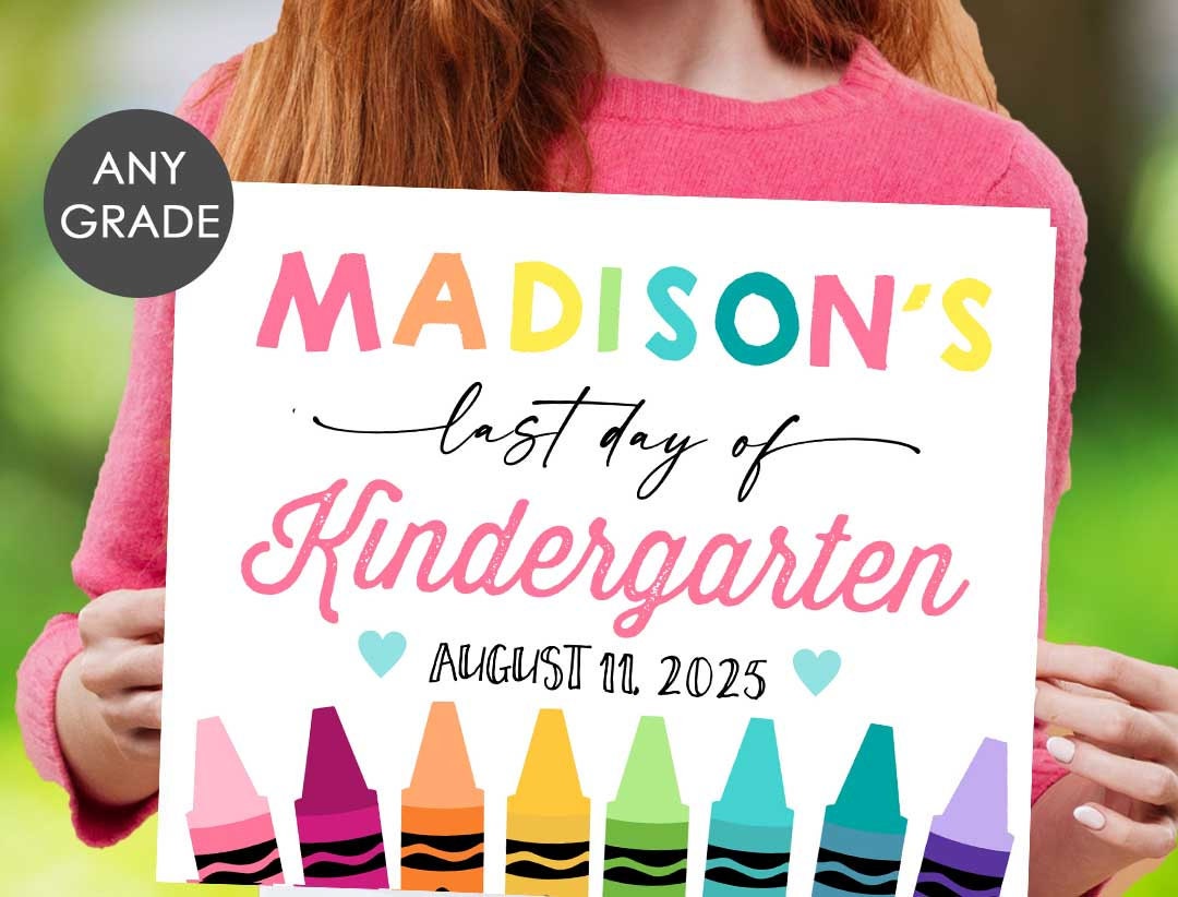 Editable Last Day of School Sign, Last Day of Kindergarten Sign School ...