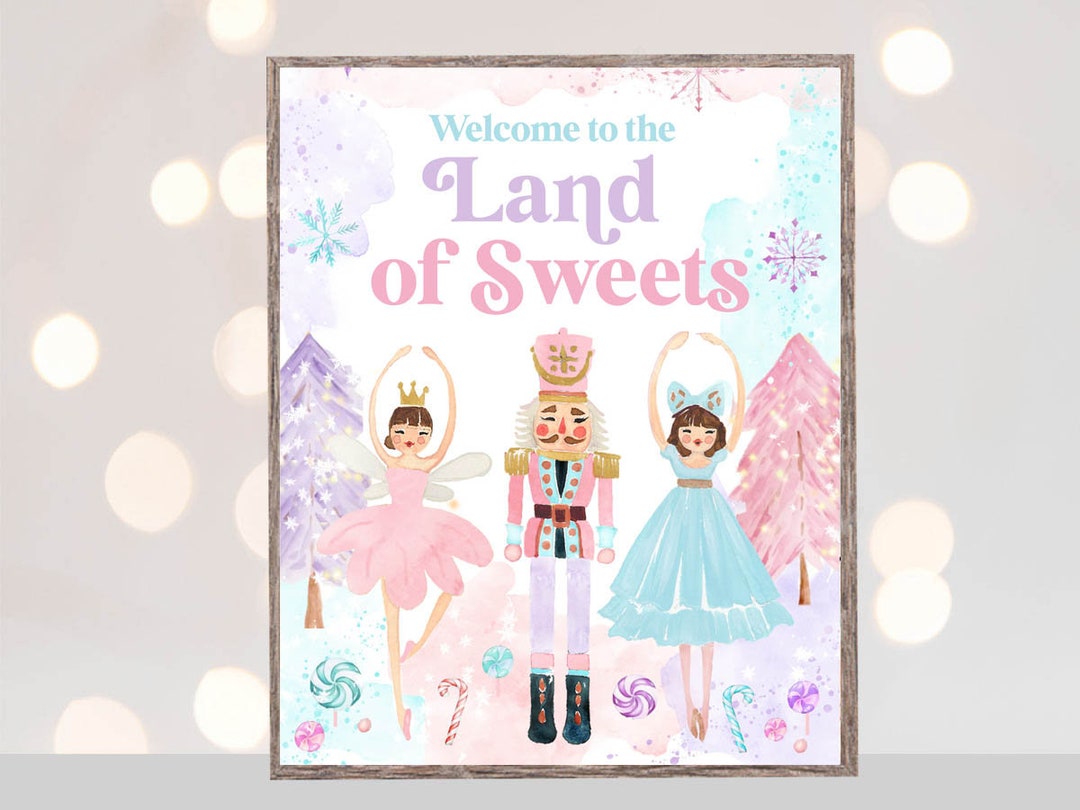 NUTCRACKER Birthday Party Sign Welcome to the Land of Sweets Sugar Plum ...