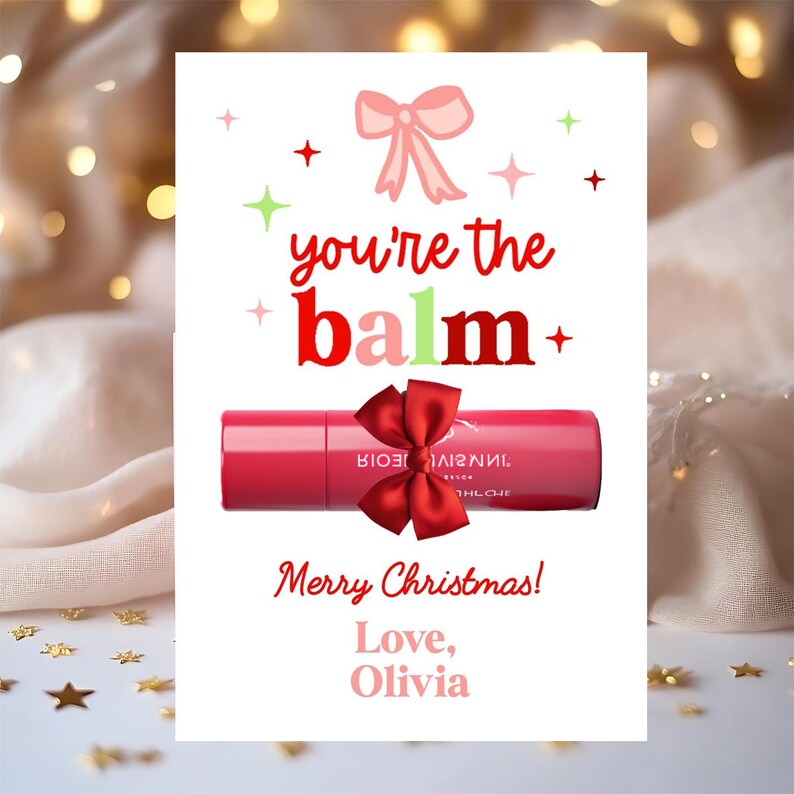 Christmas Lip Balm Gift Tag, Holiday Lip Balm Favor Tag You're the Balm ...