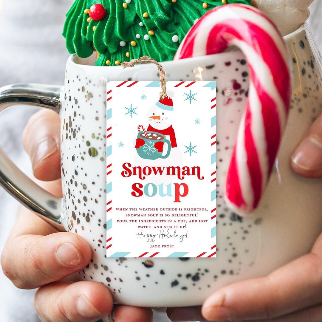 Snowman Soup Gift Tag, Hot Chocolate Christmas Gift Tag Printable Hot ...