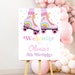 Roller Skate Birthday Party Welcome Sign, Skate Party Poster With Name ...