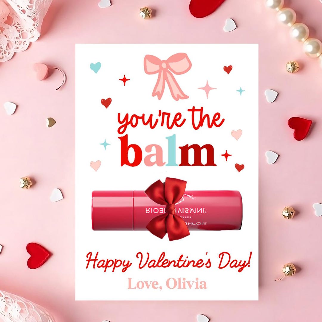 Valentine's Day Lip Balm Gift Tag, Valentine Lip Balm Favor Tag You're ...