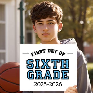First Day of Sixth Grade Sign, Printable First Day of 6th Grade Sign ...