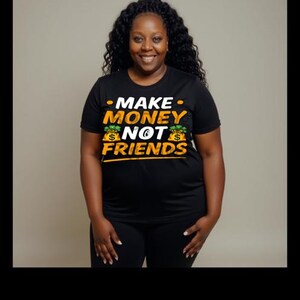 Make Money Not Friends T-shirt Design PNG/SVG - Etsy