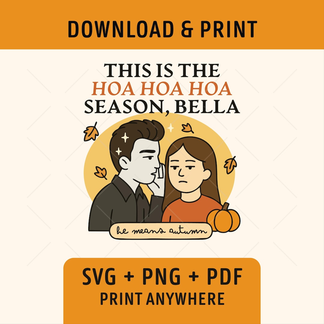 Twilight Fall Meme Print | Hoa Hoa Hoa Season (digital Download) - Etsy