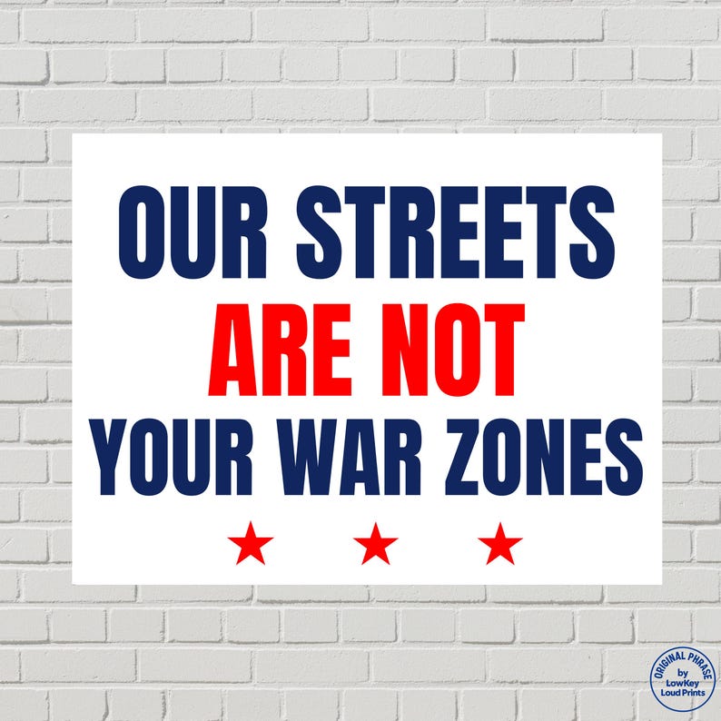 Anti-ice Protest Sign: Our Streets, Not War Zones Poster (printable PDF ...