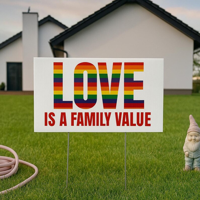 PRIDE Lawn Sign – LOVE is a Family Value (printable) – LGBTQ+ or Ally ...