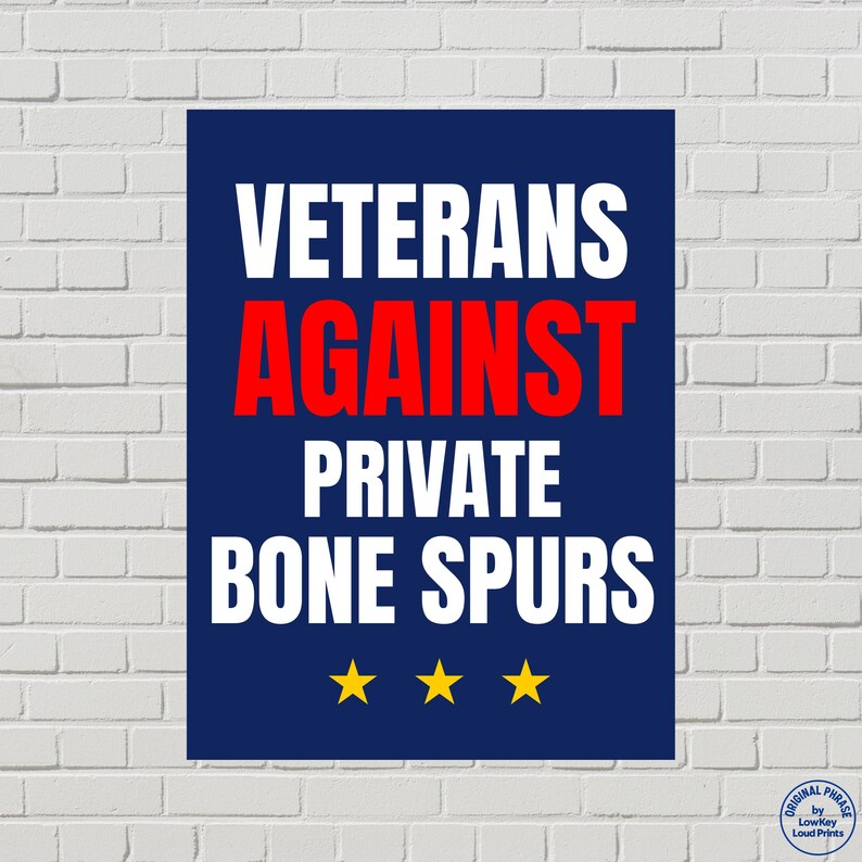 Veterans Day Protest Sign – Private Bone Spurs Poster (anti-trump ...