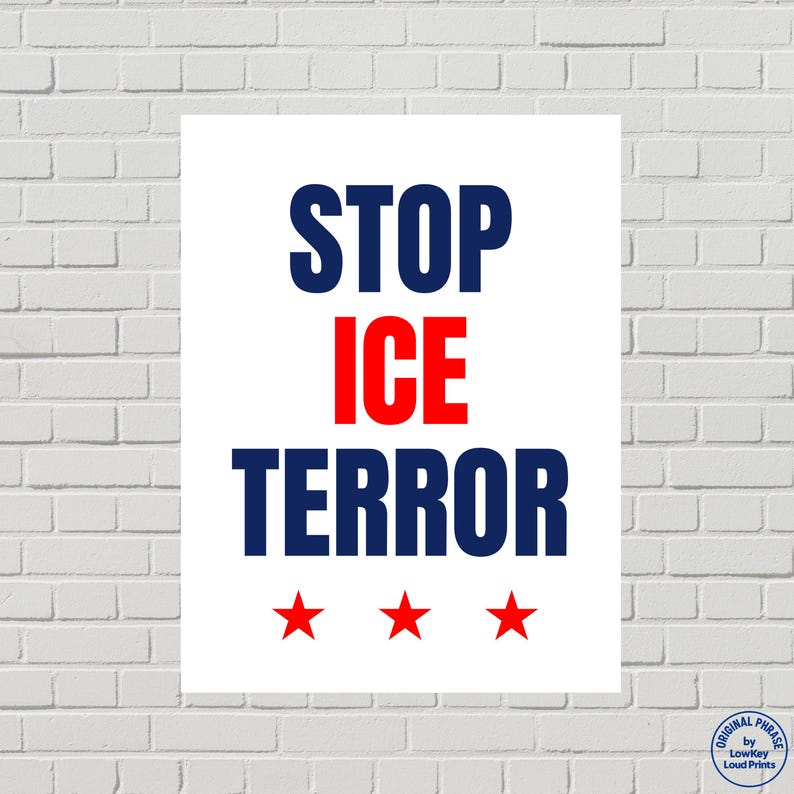 Stop ICE Terror Protest Sign, Printable Anti-ice Poster (PDF, 2 Sizes ...