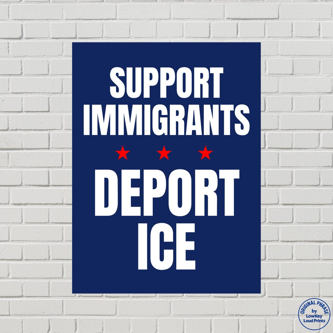 Anti-ice Printable Poster - Support Immigrants Deport ICE Protest Sign ...