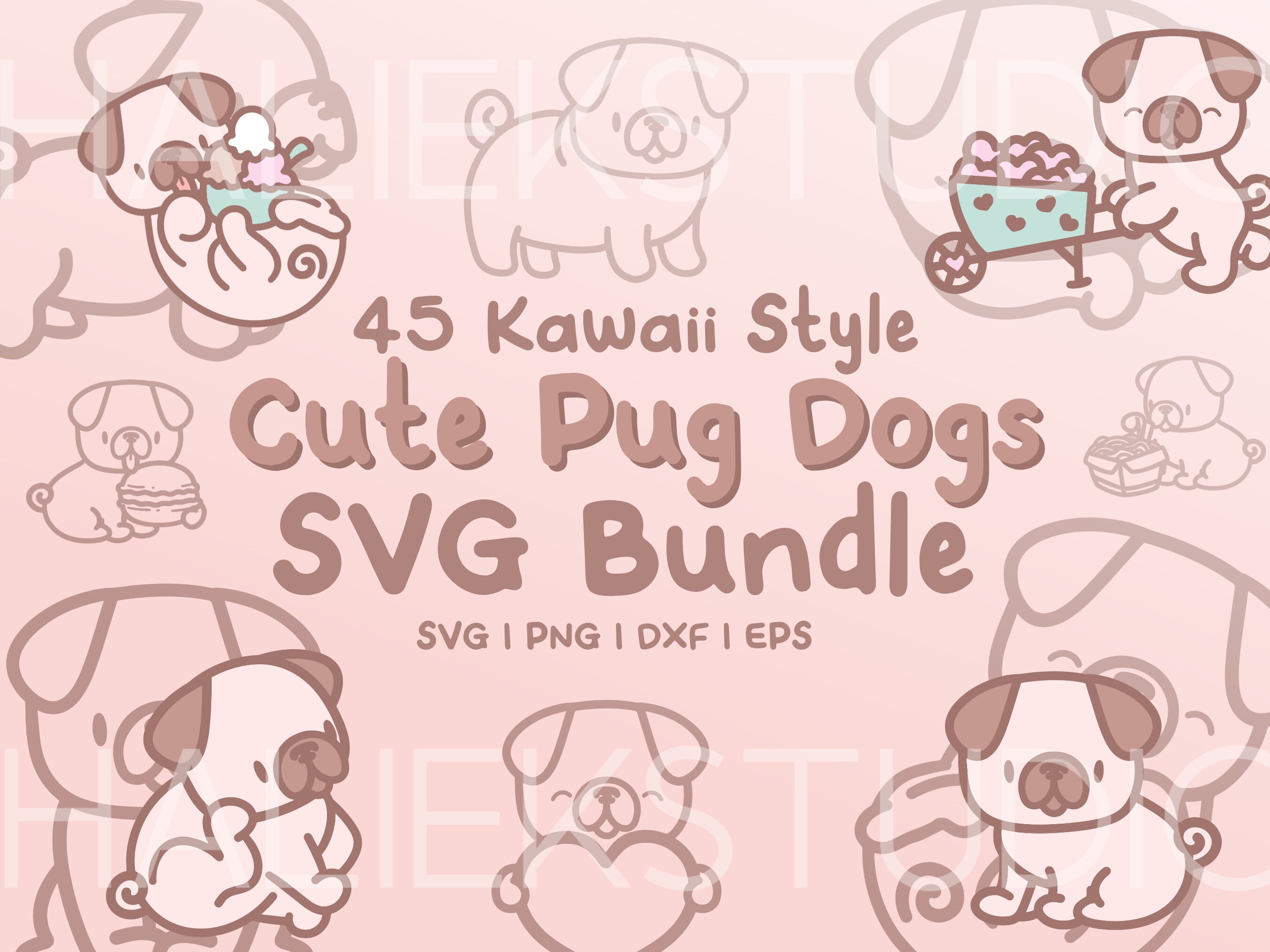 45 Cute Pug Dogs SVG Bundle Cute Kawaii or Chibi Pug Dog Images in SVG ...