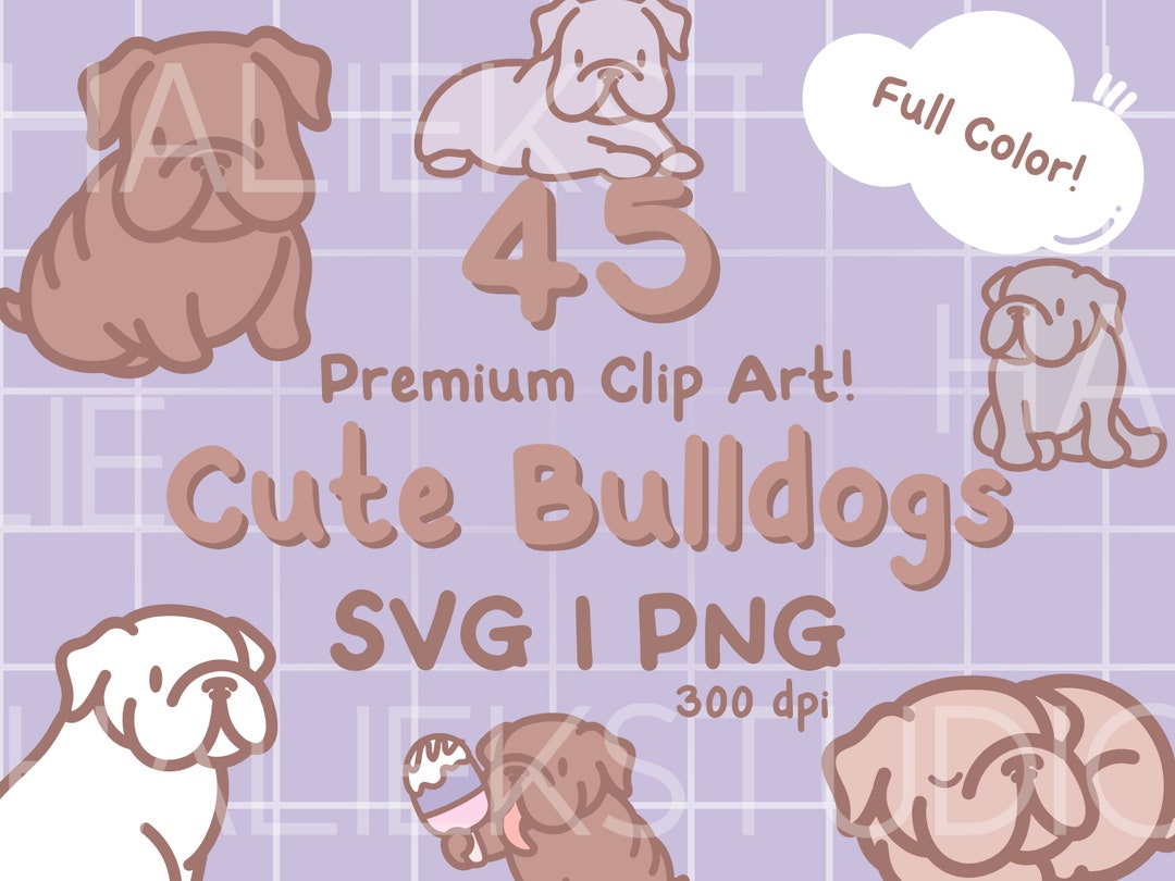45 Cute Bulldogs Premium Clip Art Bundle - Cute Kawaii or Chibi Full ...