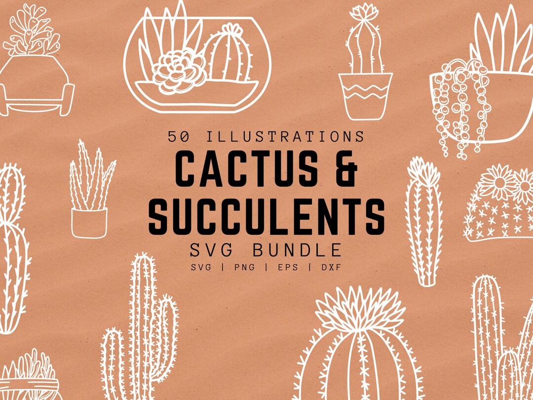 50 Cactus and Succulents SVG Bundle Cactus and Succulent Svg - Etsy