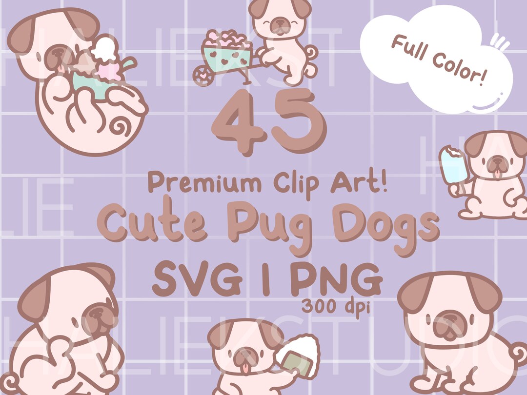 45 Cute Pug Dogs Premium Clip Art Bundle - Cute Kawaii or Chibi Full ...