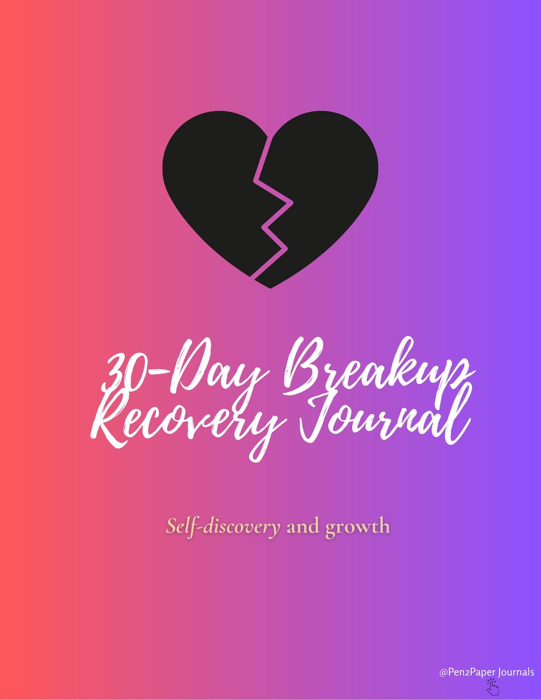 30-day Breakup Recovery Digital Journal: Heal & Rediscover Yourself ...