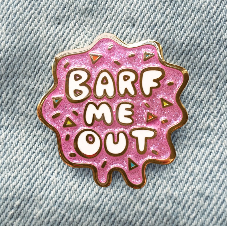 Barf Me Out Valley Girl Glitter Enamel Pin - Etsy