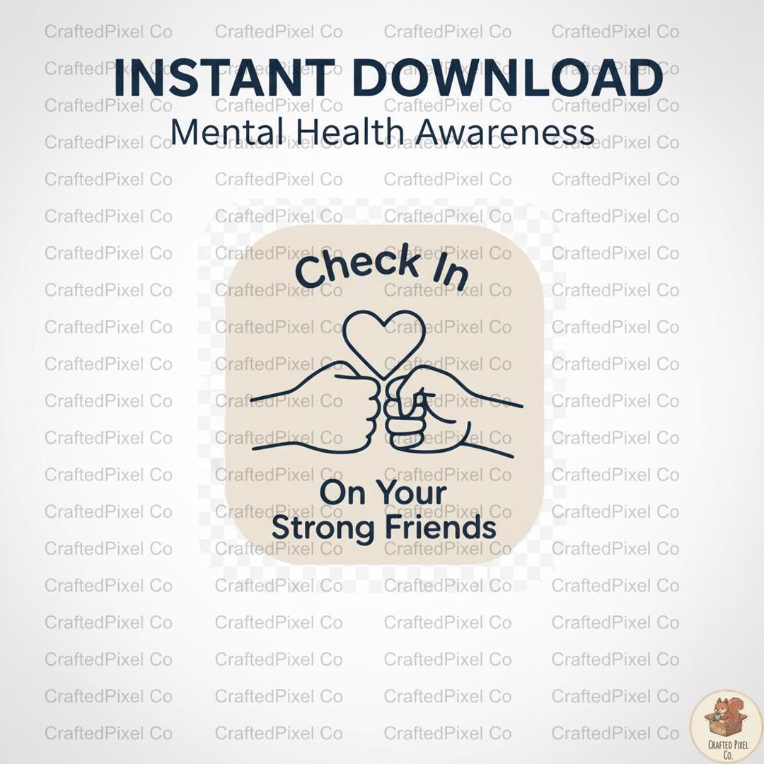 Check In PNG SVG, Mental Health Awareness, Strong Friends Support ...