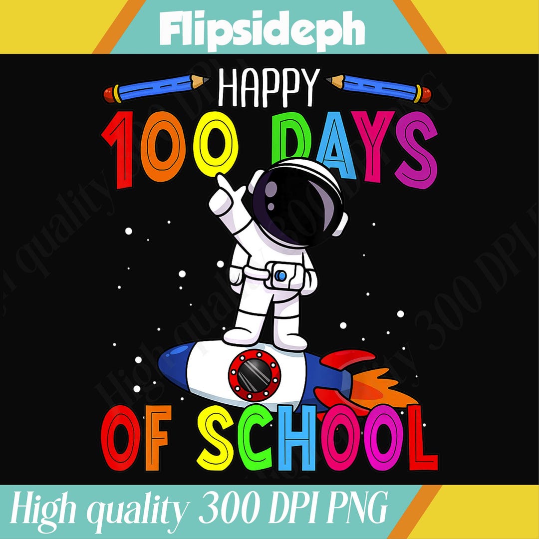 100 Days of School Png, 100 Days Smarter Png, Cute Astronaut Space Png ...