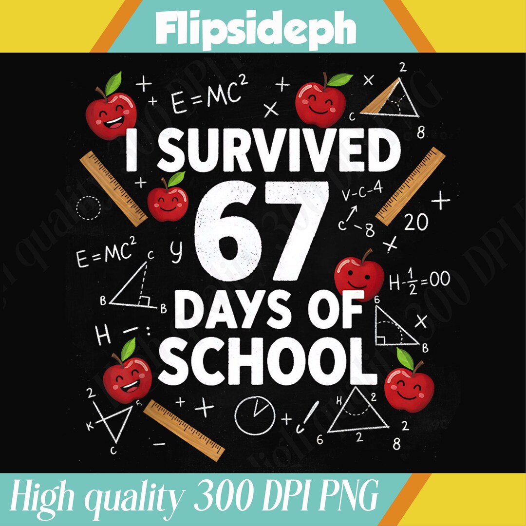 67th Day of School Teacher Kids 67 Math Numbers 100th Days Png, Funny ...