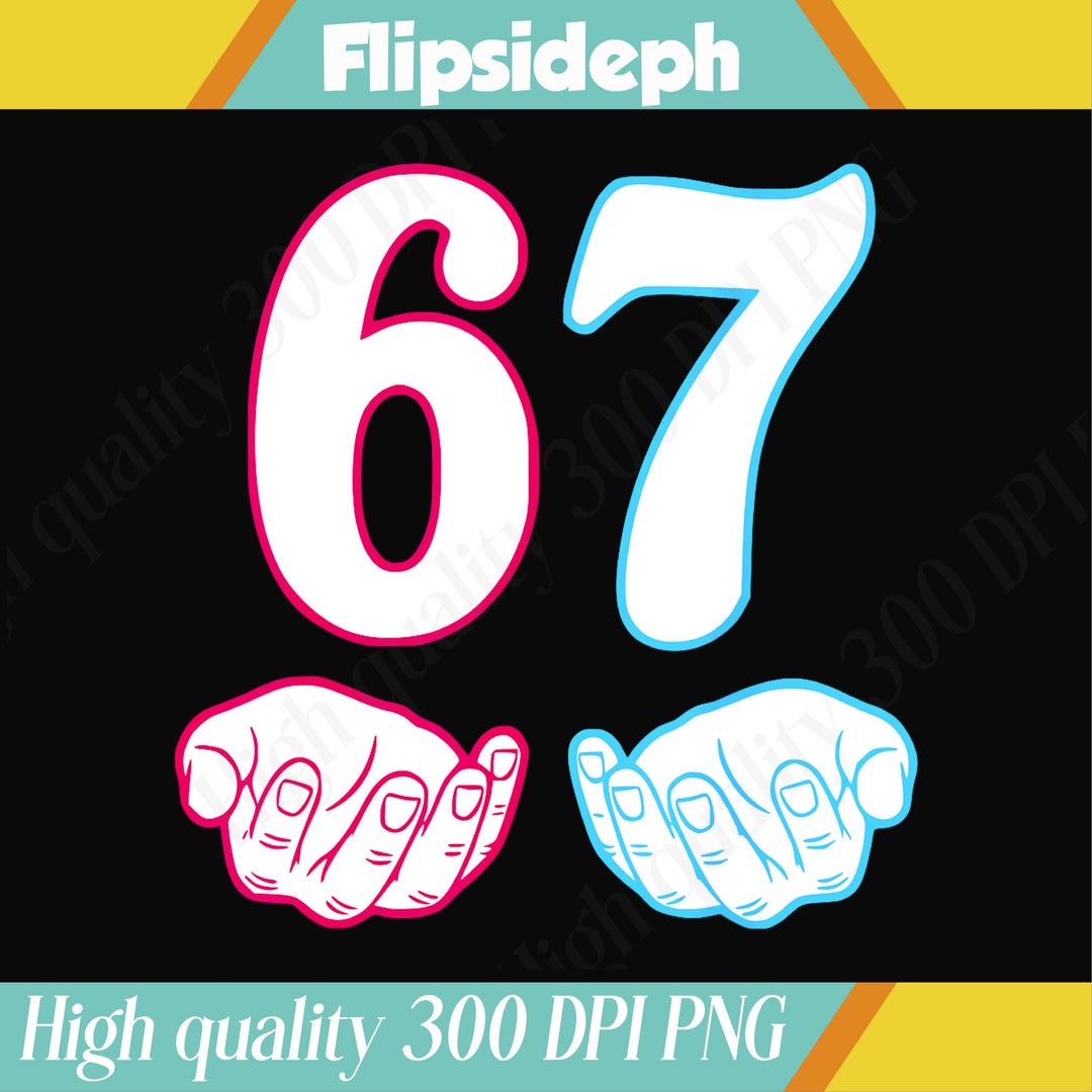 Six Seven 67 6 7 Kids 67 Boys 6-7 Meme Hands Funny Png, 6-7 Meme Hands ...