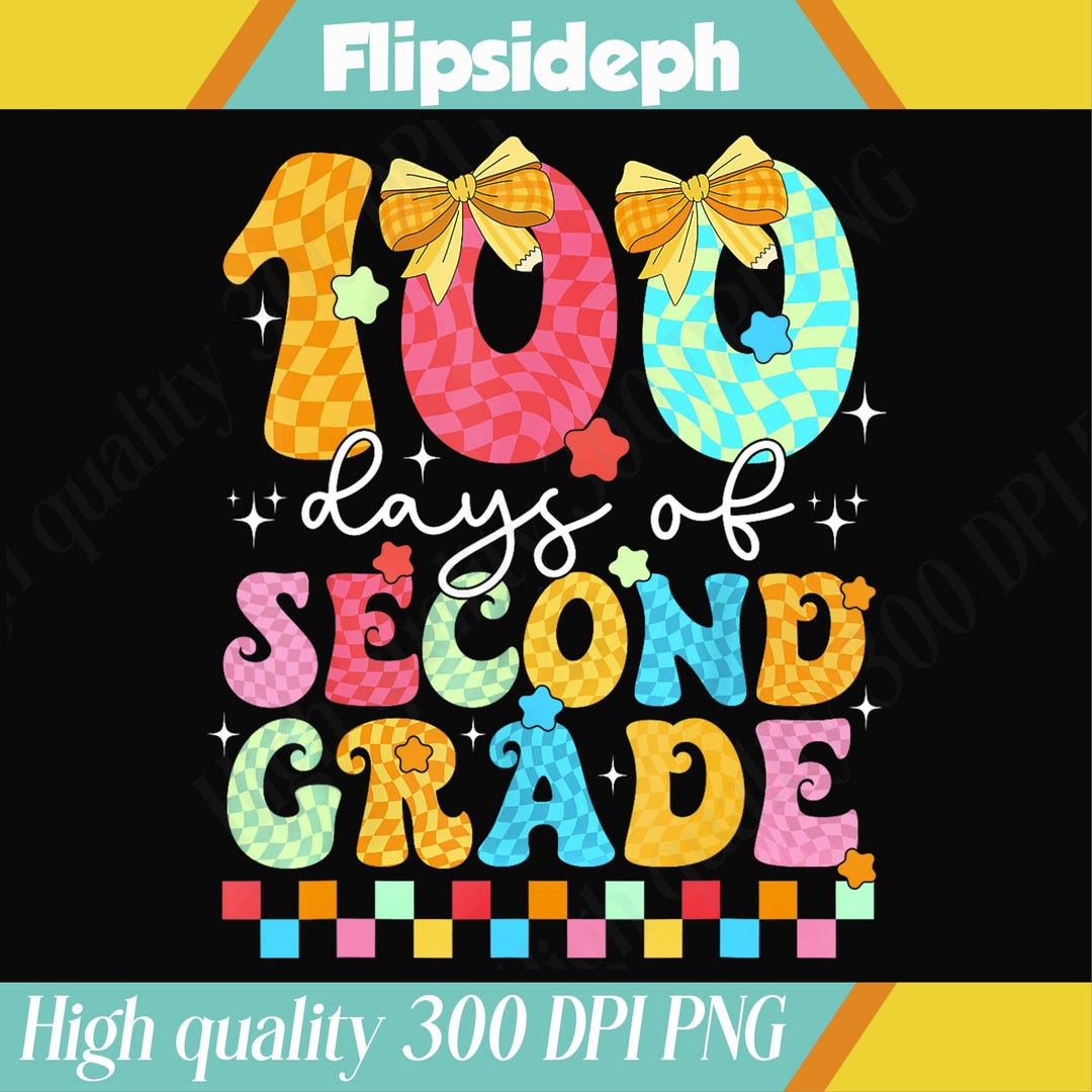 100 Days of Second Grade 100th Day of School 2nd Grade Png, Fun Cute ...