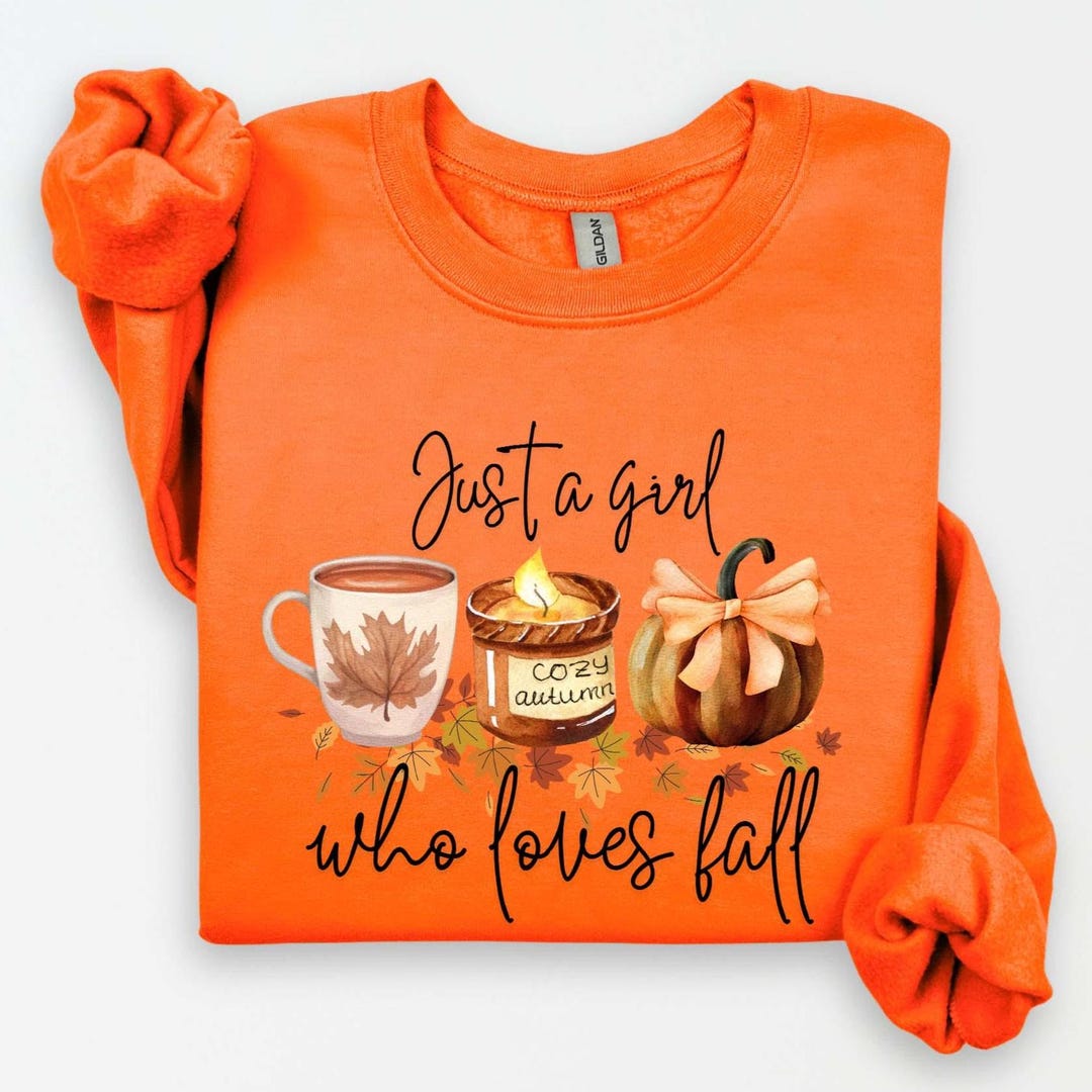 Just A Girl Who Loves Fall Sweatshirt, Fall Sweatshirt, Fall Shirt ...