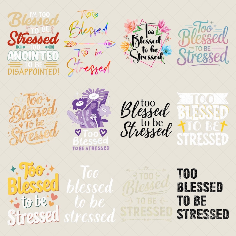 Too Blessed to Be Stressed PNG Bundle, Christian Faith Quote Digital ...