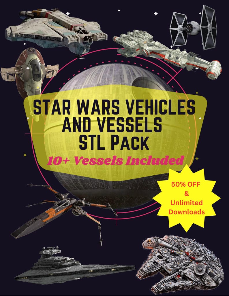 STAR WARS STL Pack | 10+ 3D Models With Frequent Updates - Etsy