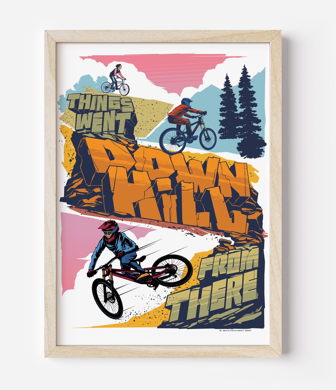 Things Went Downhill From There: Mountain Bike Art Poster W/ Stylized ...