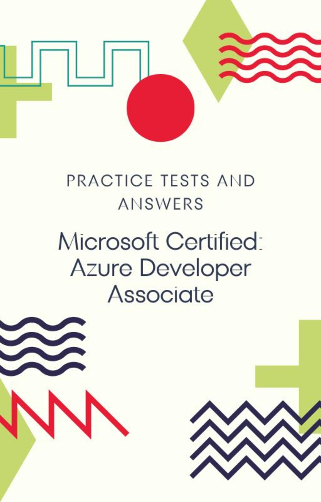 Microsoft Azure Developer Associate Practice Tests | AZ-204 Exam Prep ...